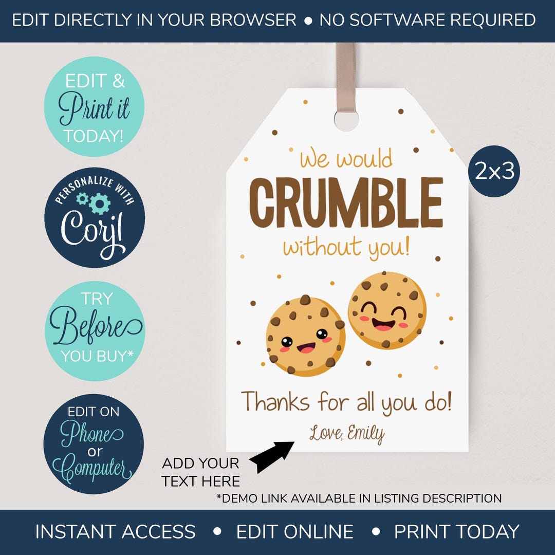 EDITABLE Cookie Appreciation Gift Tag, We Would Crumble Without You ...