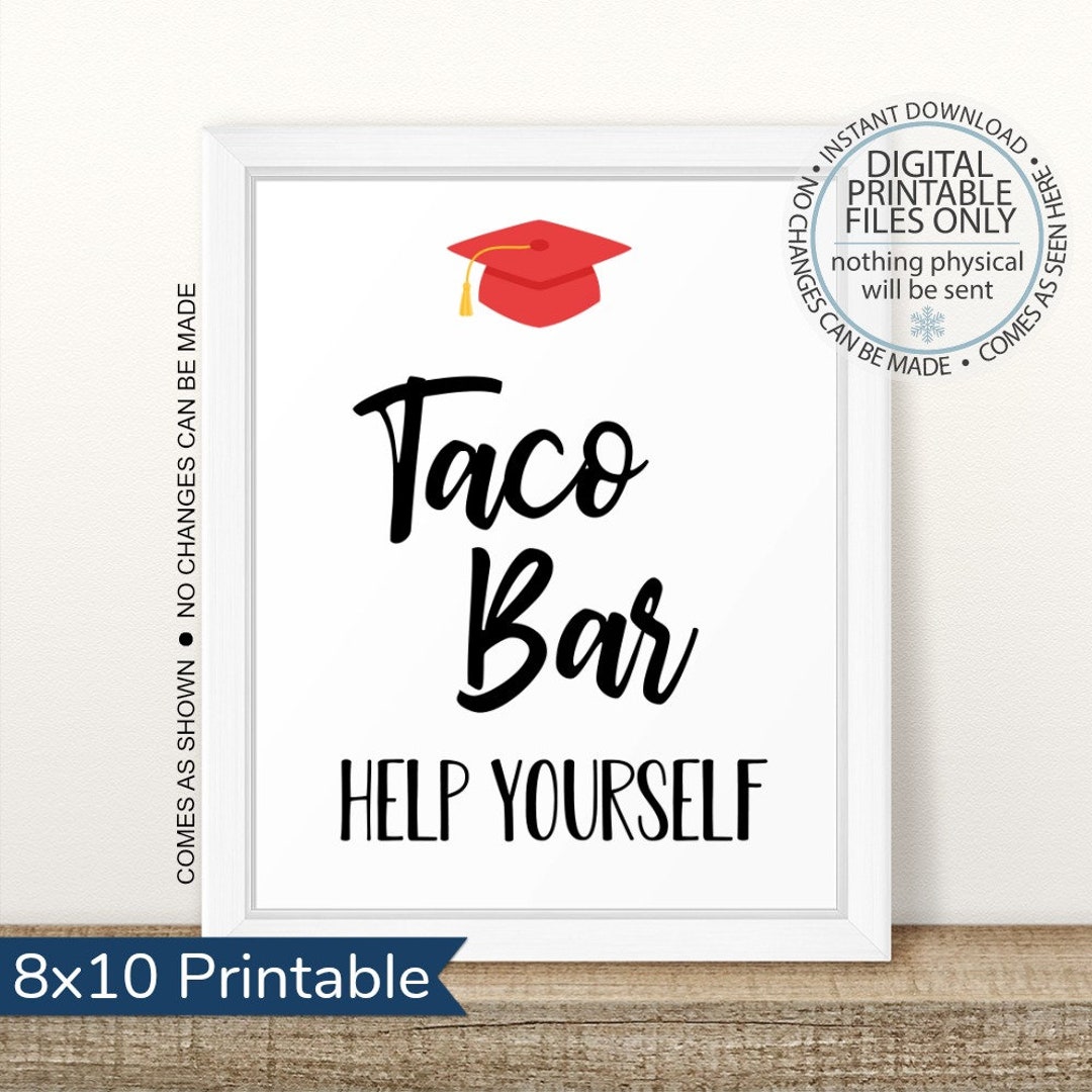 Graduation Party Taco Bar Sign, Open House Sign, Graduation Party, All ...