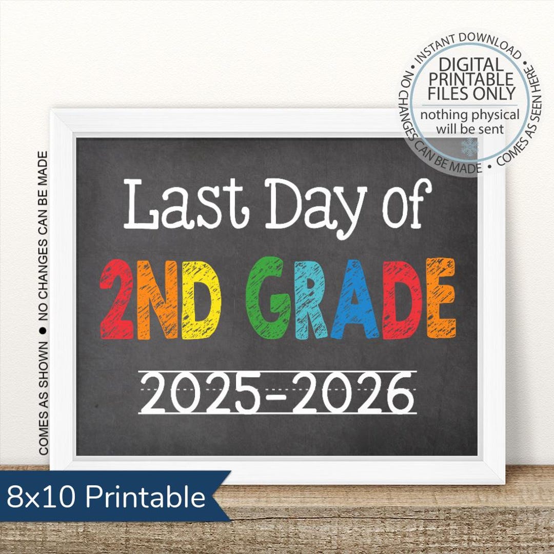 Printable Last Day of Second Grade 2025-2026, Last Day of School ...