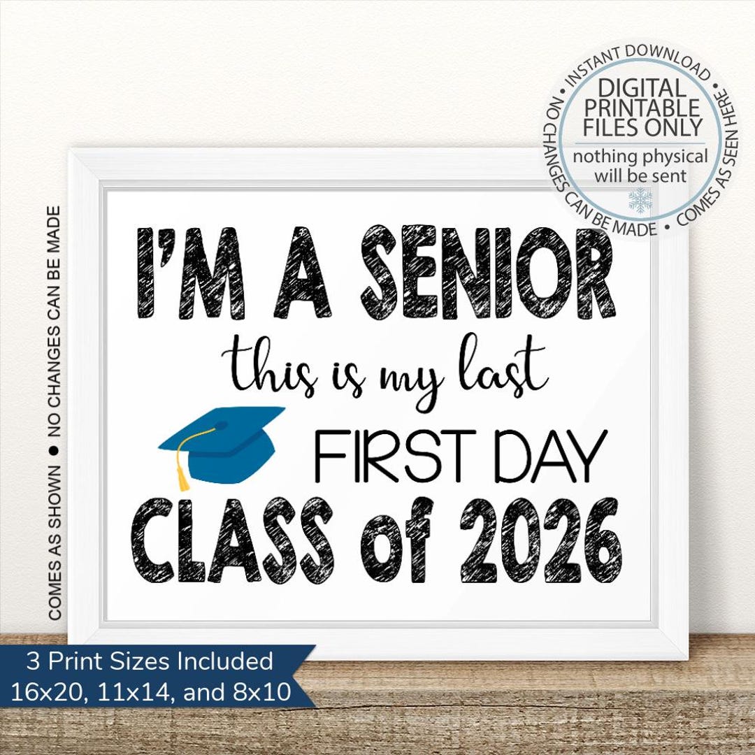 Printable I'm a Senior, First Day of Senior Year Sign, First Day, Back ...