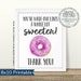 Donut Thank You Sign, Printable Donut Sign, Donut Appreciation Sign ...