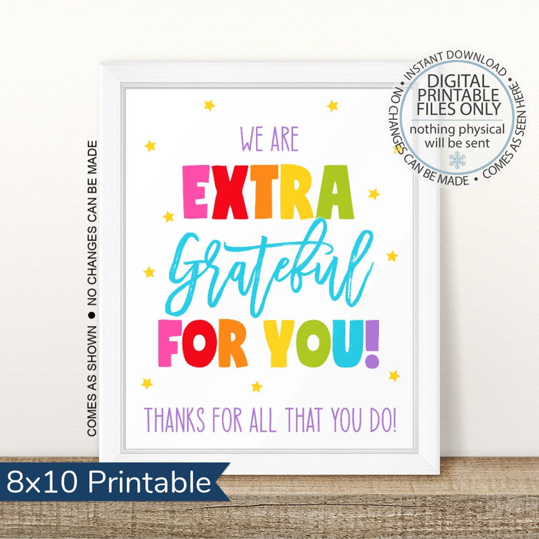 Printable Thank You for All You Do, Extra Grateful for You ...