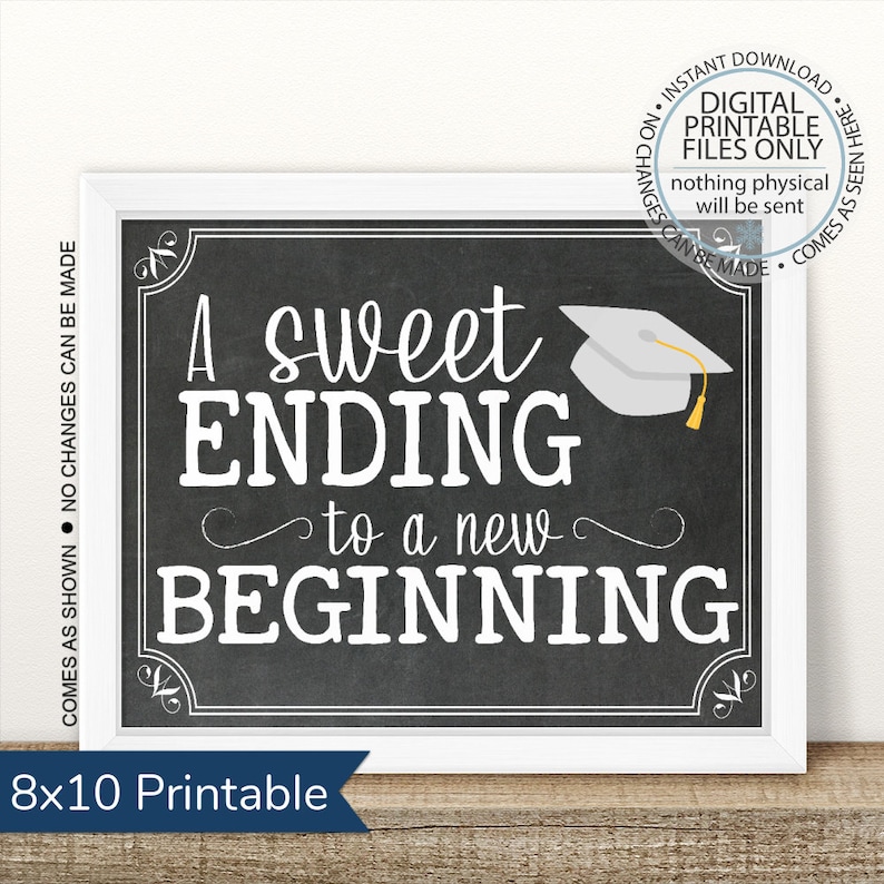 Graduation Sweet Ending New Beginning Sign, Printable Graduation Sign ...