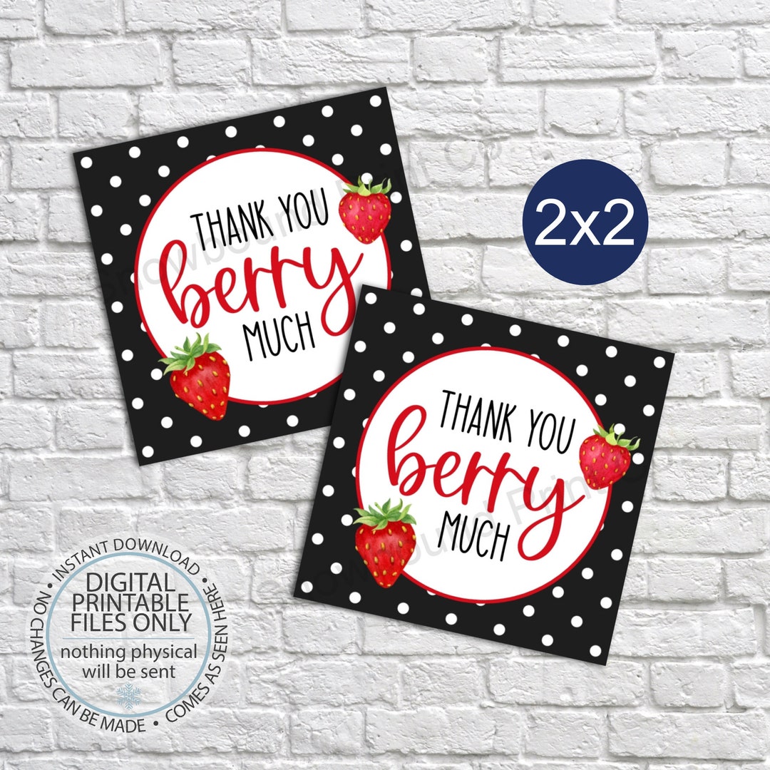 Printable Berry Thank You Tags, Teacher Gift Tags, Thank You Berry Much ...