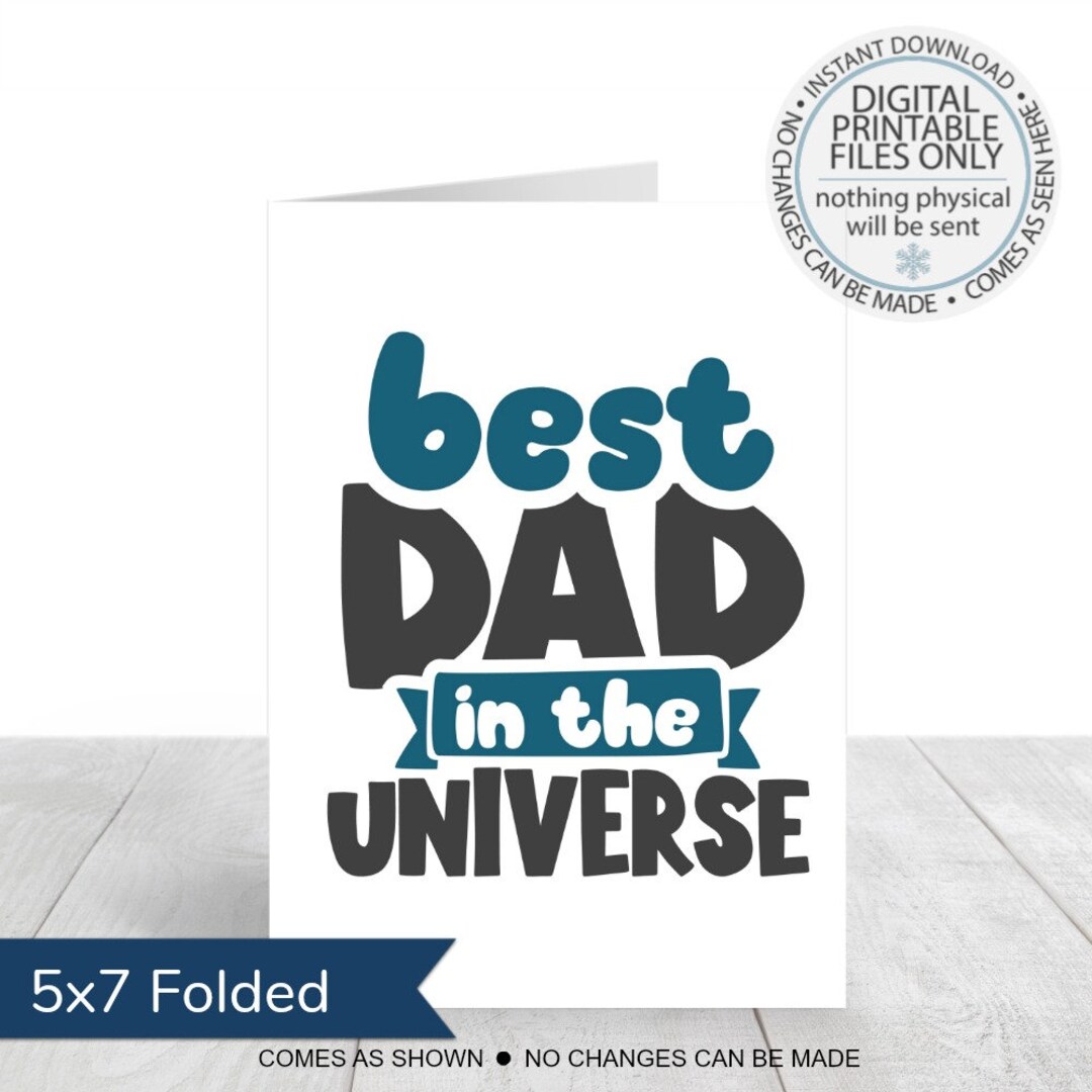 Printable Father's Day Card, Card for Dad, Best Dad in the Universe ...