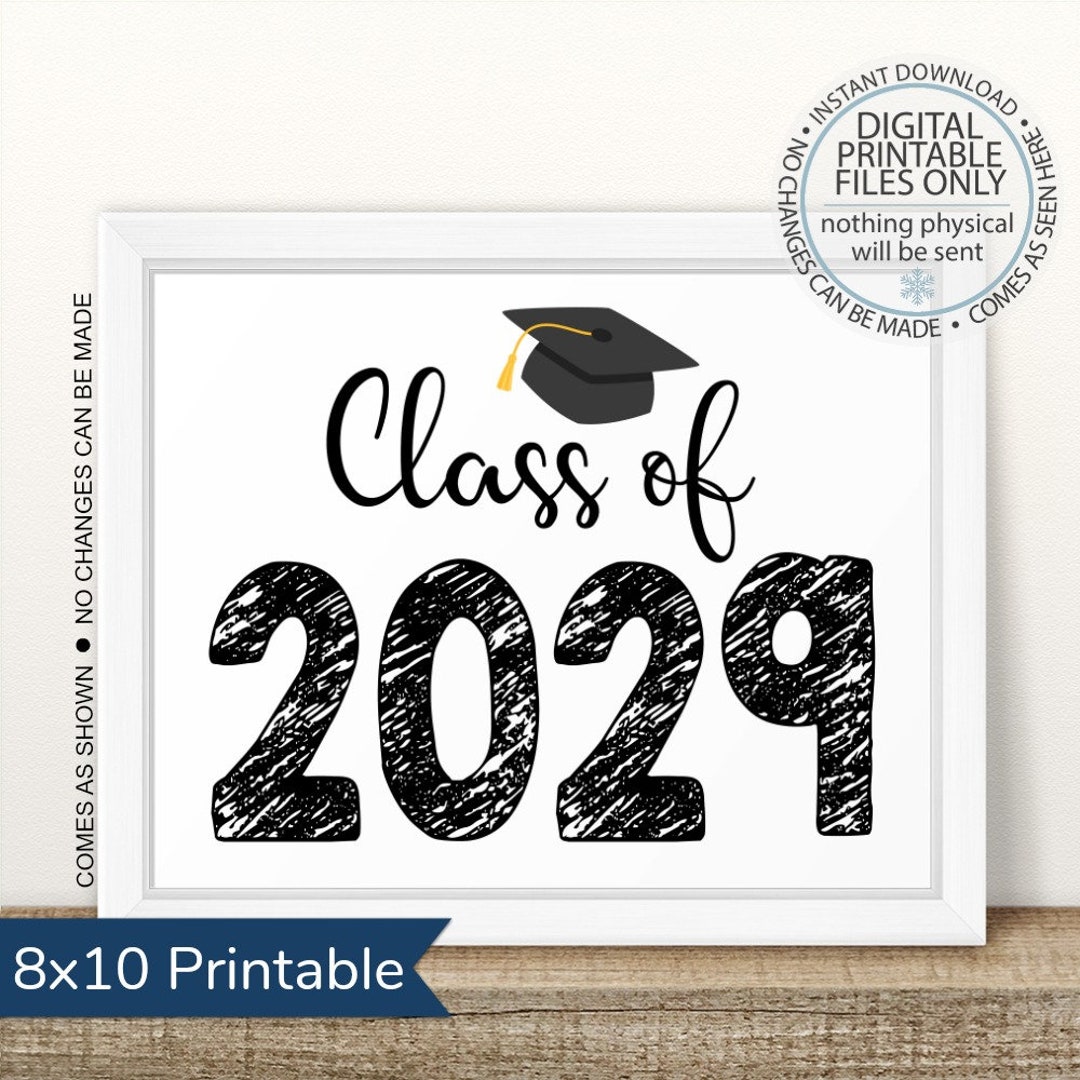 Printable Class of 2029 Graduation Sign, Senior Pictures Photo Prop ...