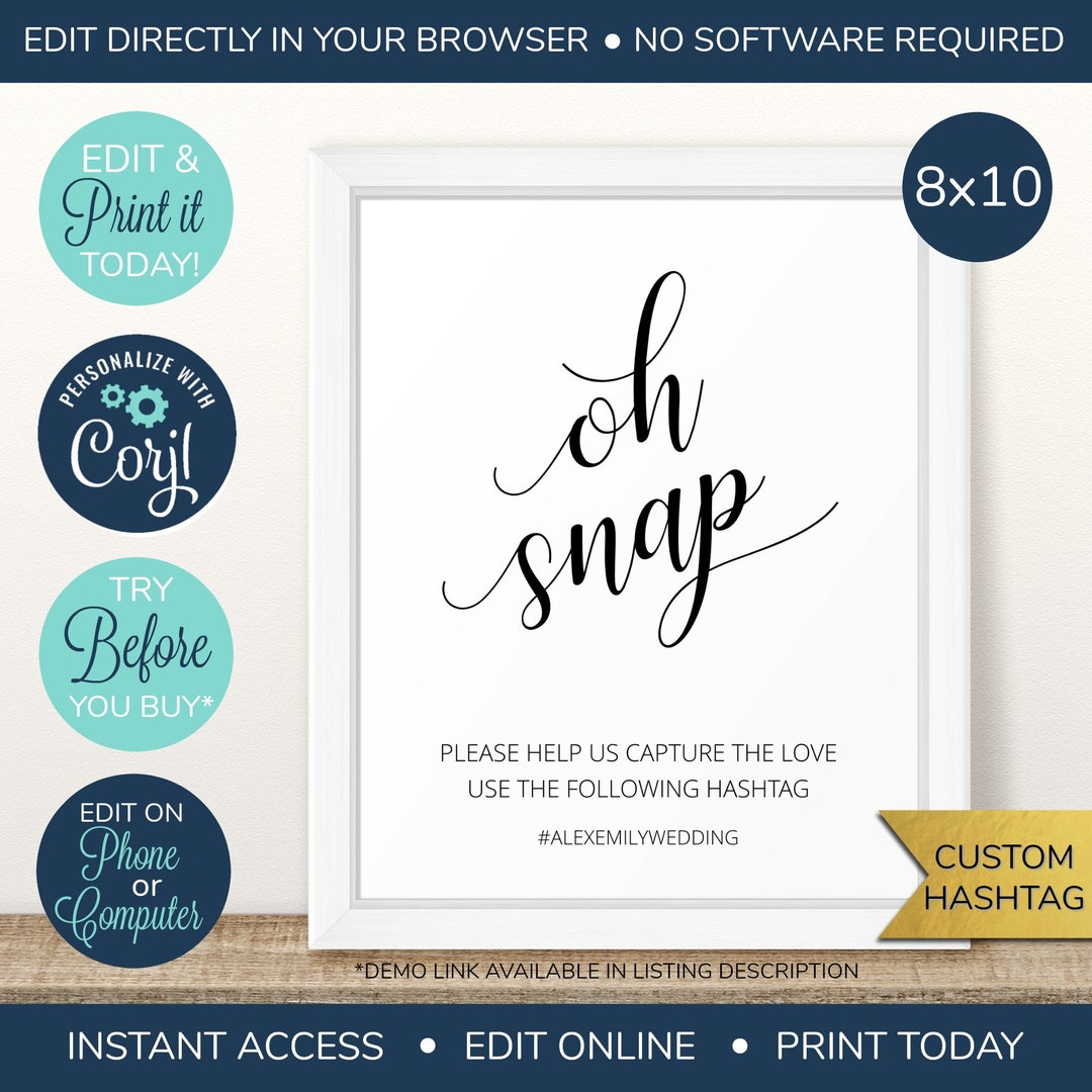 EDITABLE Oh Snap Sign, Wedding Hashtag Printable, Capture the Love ...