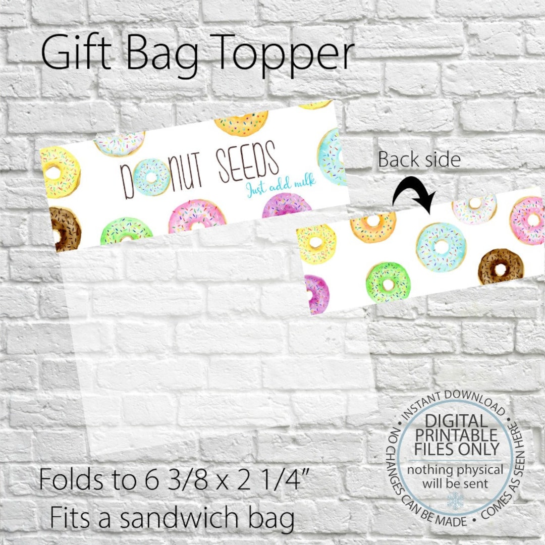 Printable Favor Tags, Donut Seeds, Gift Bag Toppers, Donut Birthday ...