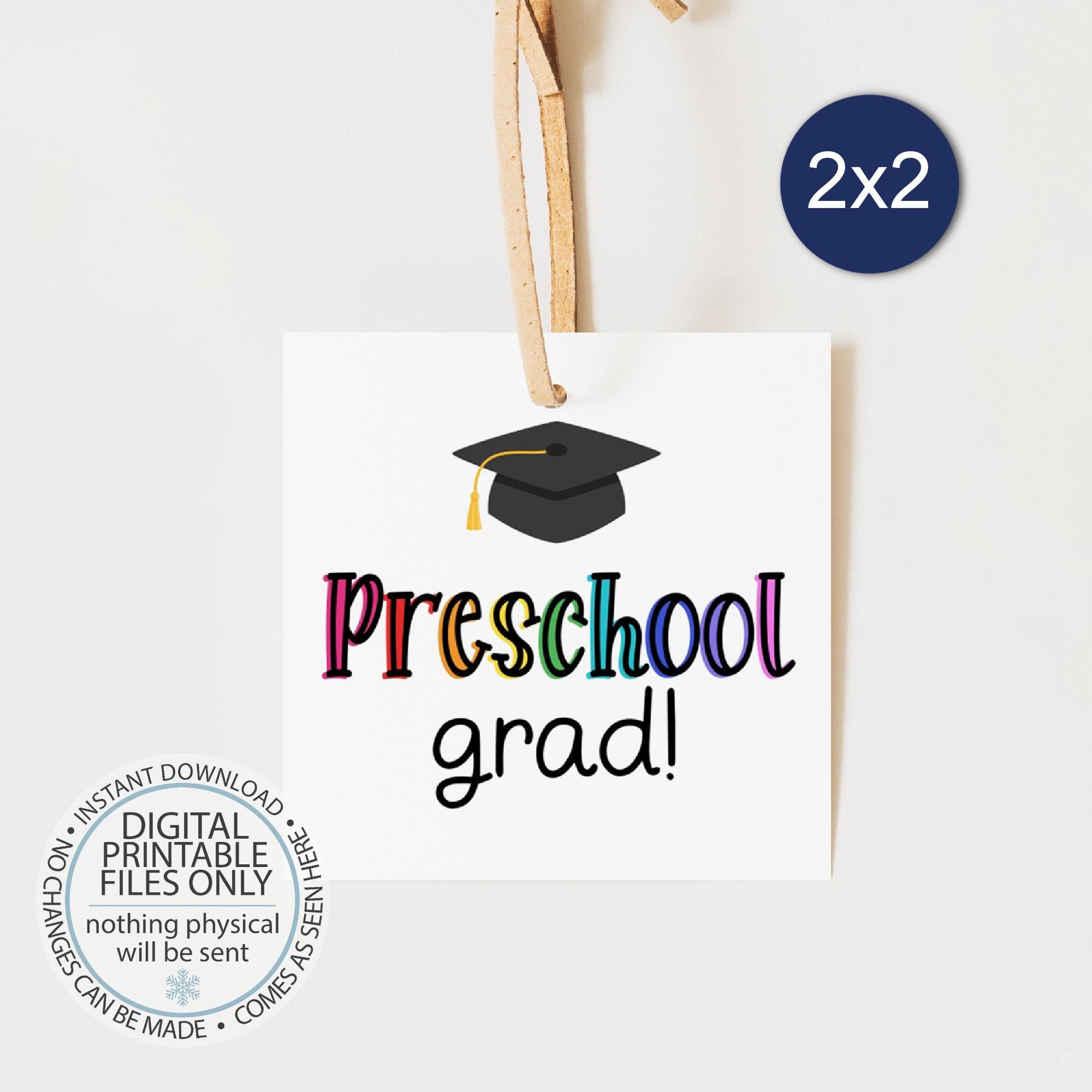 Printable Preschool Graduation Gift Tags, Preschool Grad, Party Favor ...