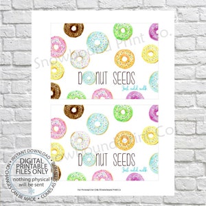Printable Favor Tags, Donut Seeds, Gift Bag Toppers, Donut Birthday ...