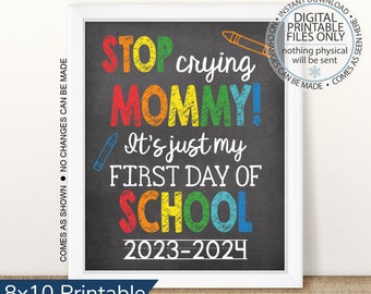 INSTANT DOWNLOAD Stop Crying Mom It's Just My 1st Day of - Etsy Canada