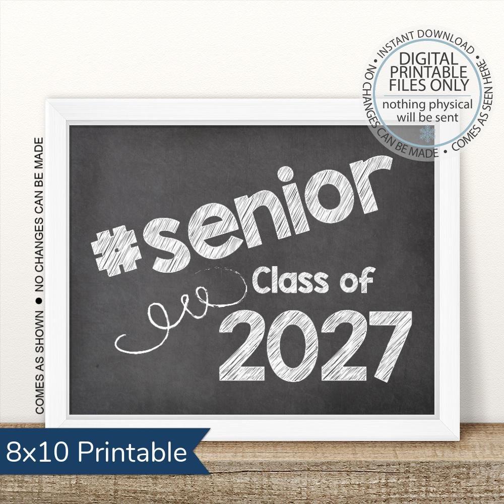 Printable Senior Class of 2027, First Day of Senior Year Sign, First ...