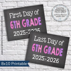 Printable First Day & Last Day of Sixth Grade 2025-2026, First Day of ...