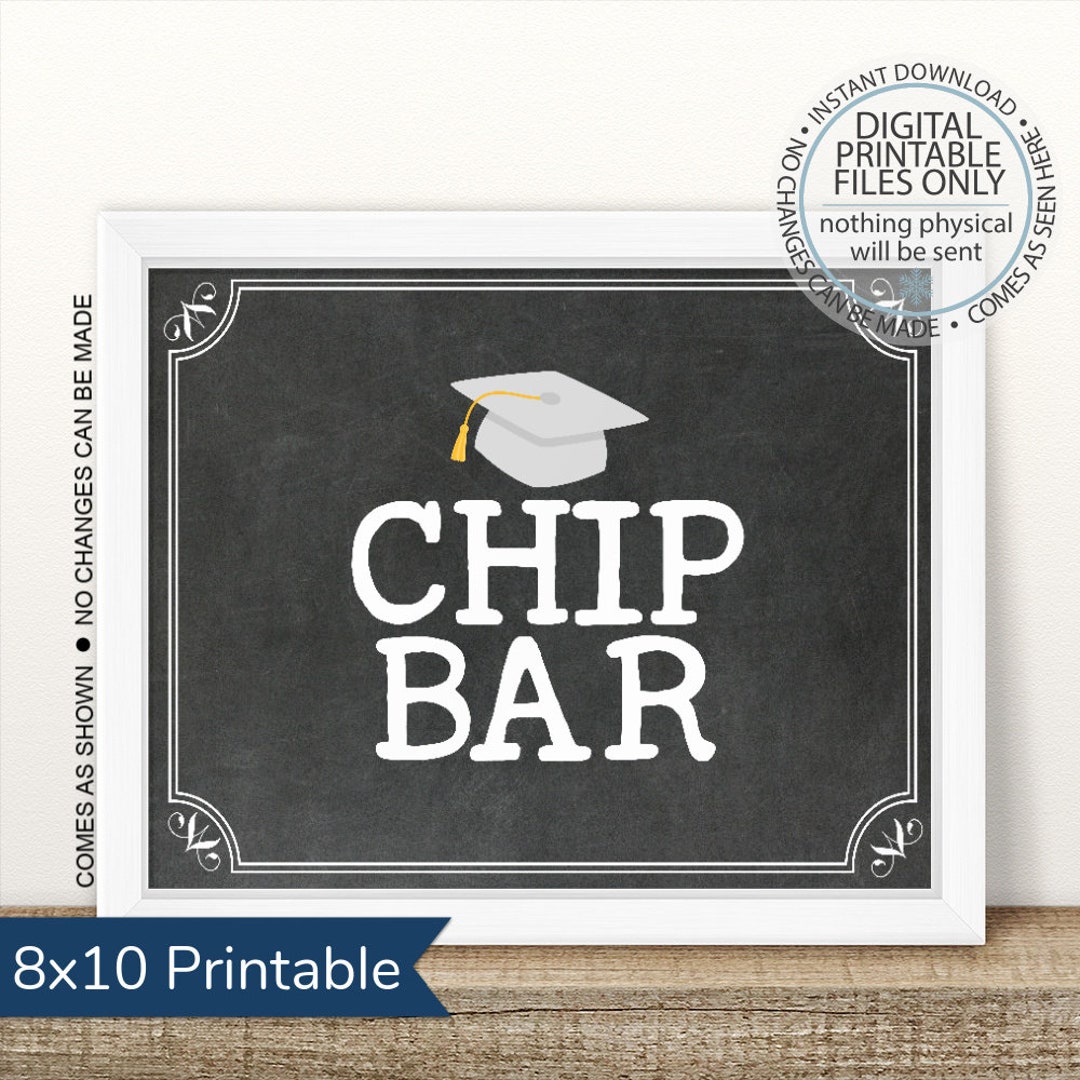 Graduation Party Chip Bar Sign, Open House Sign, Graduation Party ...