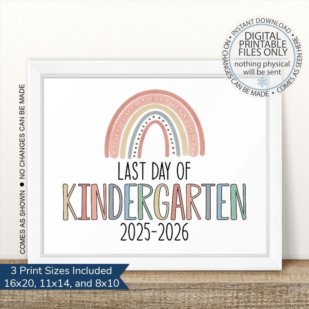 Printable Last Day of Kindergarten 2025-2026, Last Day of School ...