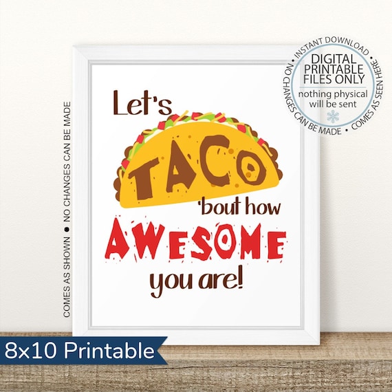 Let's Taco 'bout How Awesome You Are Printable Taco - Etsy