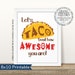 Let's Taco 'bout How Awesome You Are, Printable Taco Sign, Teacher ...