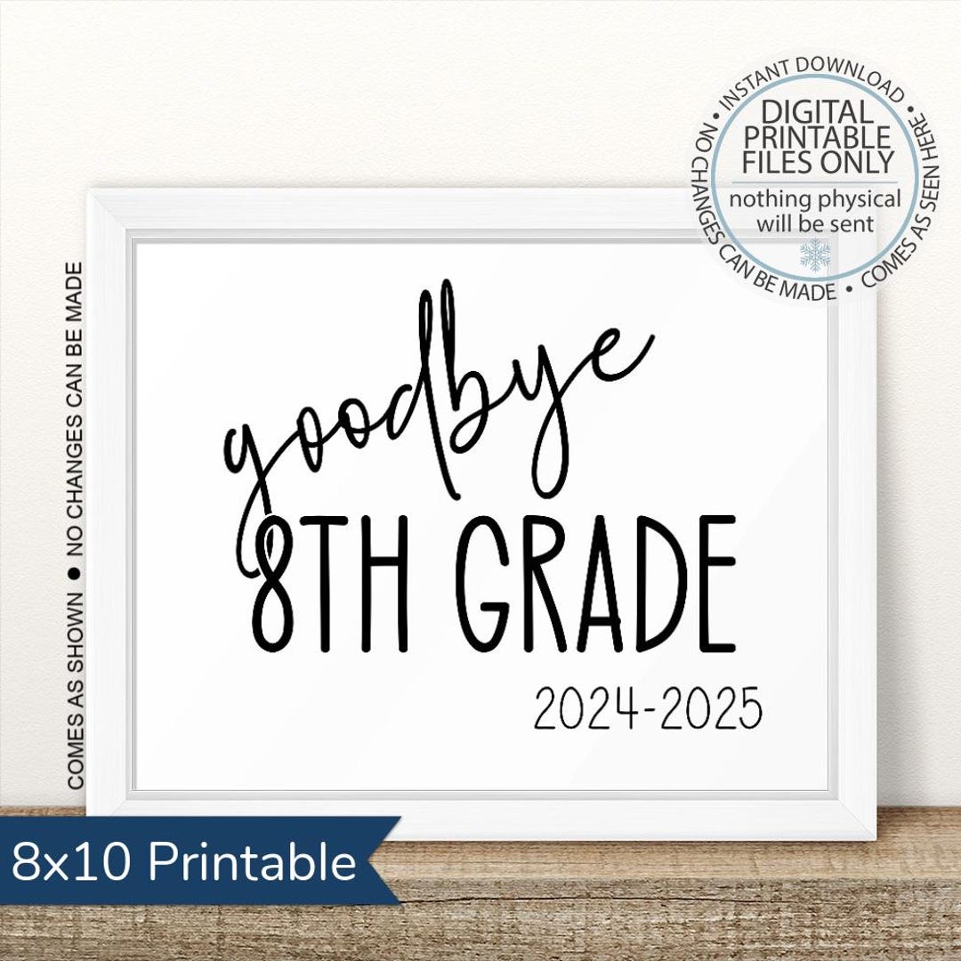 Printable Last Day of 8th Grade 2024-2025, Last Day of School Printable ...