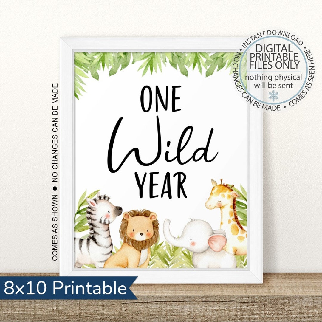 Printable One Wild Year Sign, Jungle Birthday Sign, Wild One Birthday ...