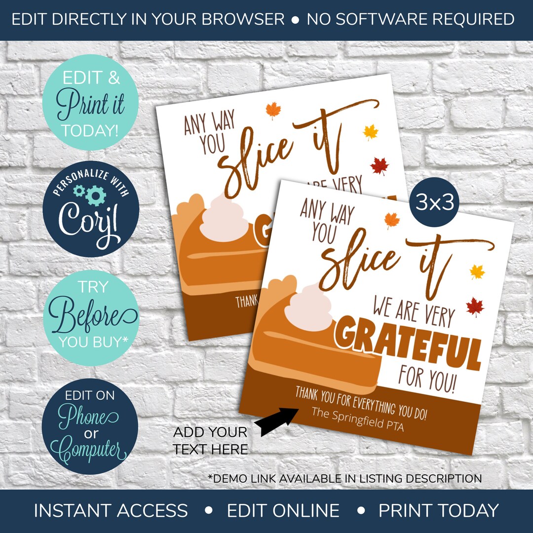 EDITABLE Thanksgiving Gift Tag, Any Way You Slice It, Teacher Staff ...