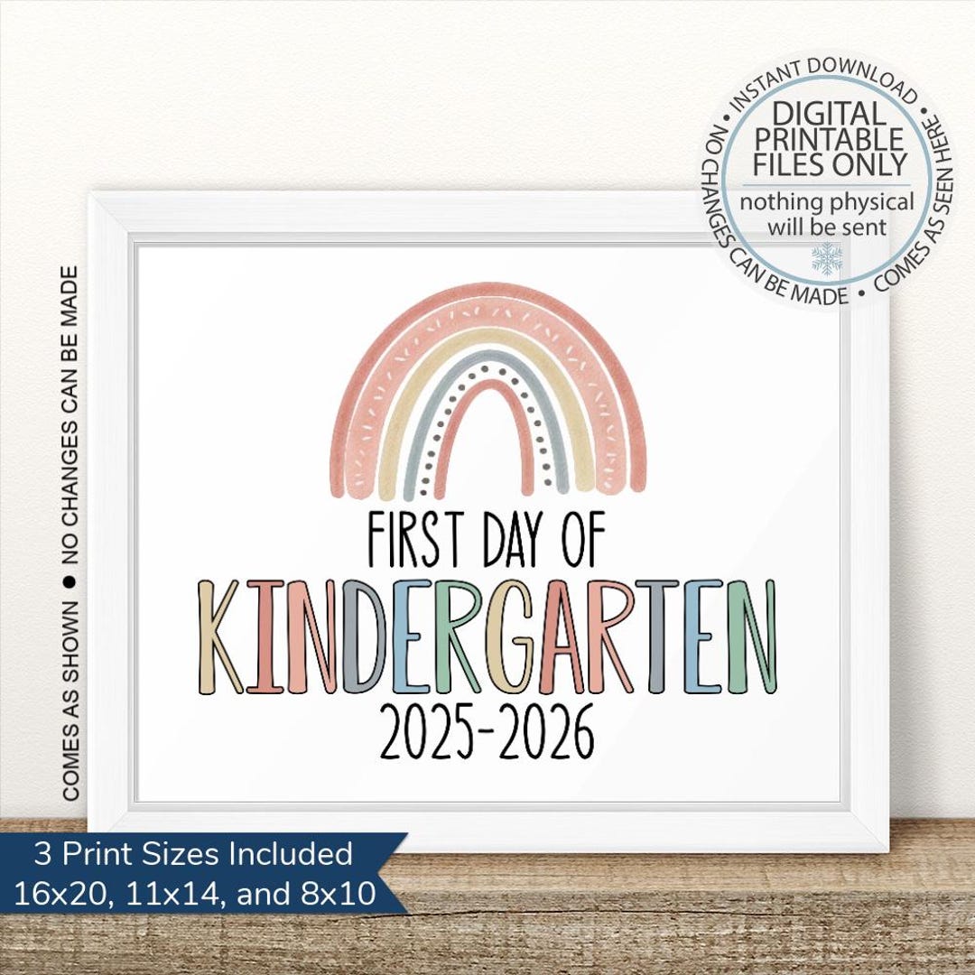 Printable First Day of Kindergarten 2025-2026, First Day of School ...