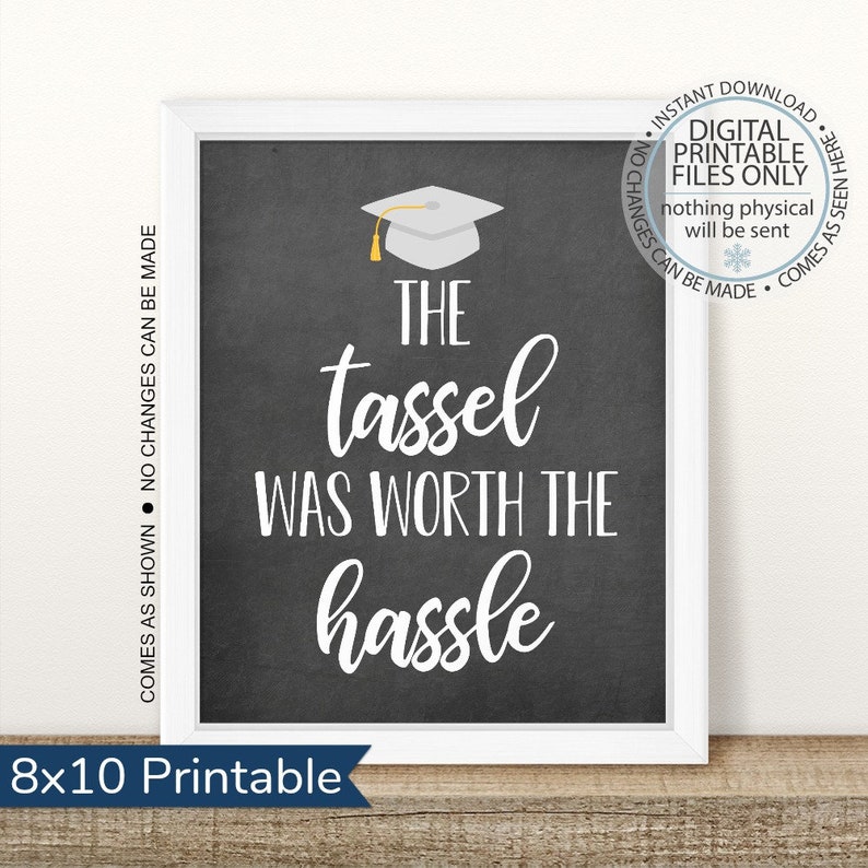 The Tassel Was Worth Hassle Graduation Print Graduation Wall | Etsy