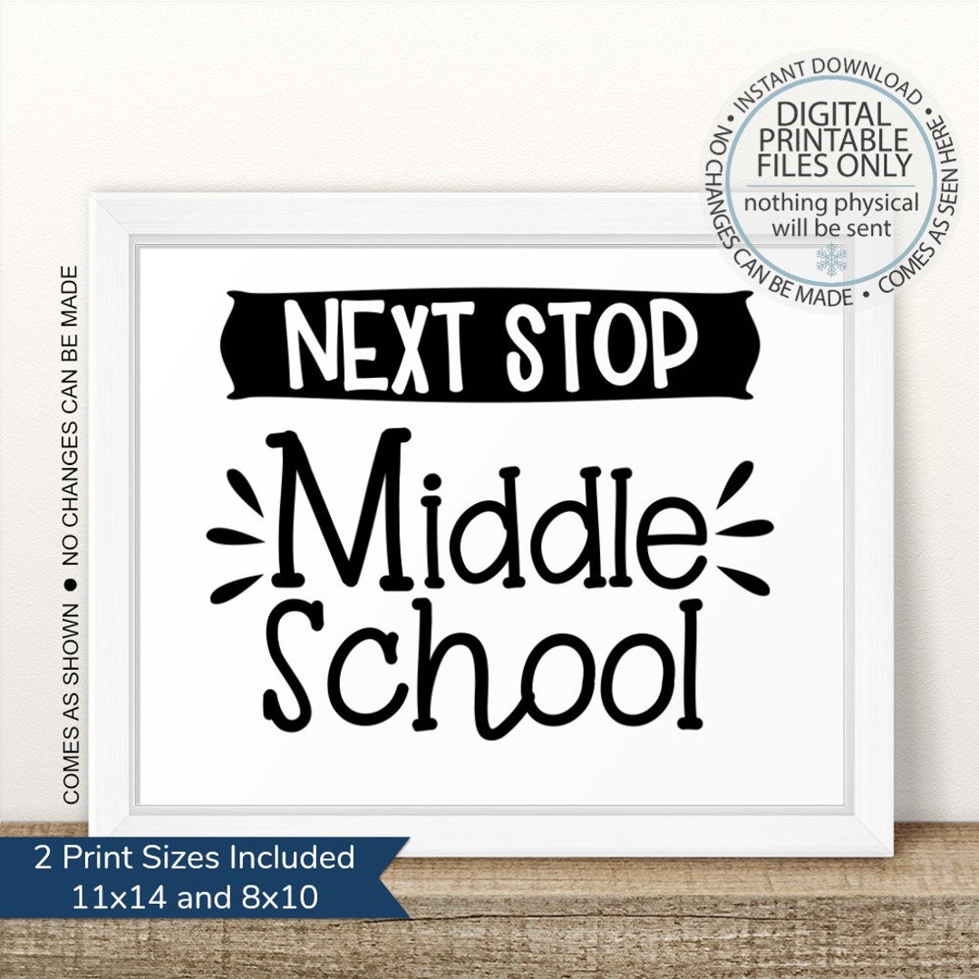 Printable Next Stop Middle School, 5th Grade, 6th Grade, Junior High ...