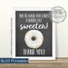 Donut Thank You Sign, Printable Donut Sign, Donut Appreciation Sign ...