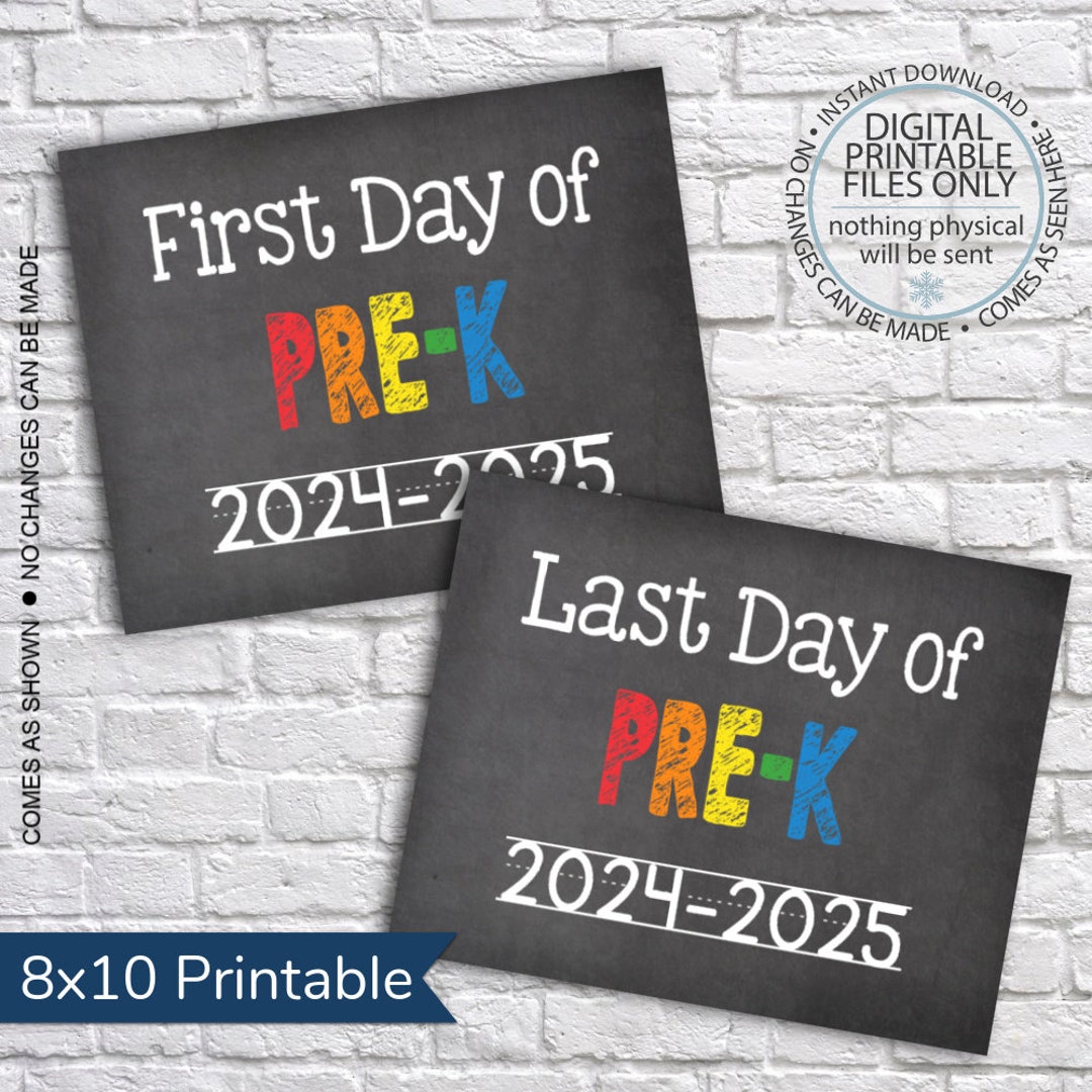 Printable First Day & Last Day of Pre-k 2024-2025, First Day of School ...