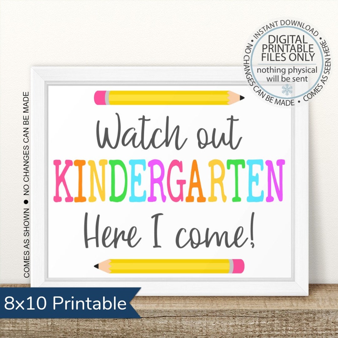 Printable First Day of Kindergarten, Watch Out Kindergarten, First Day ...