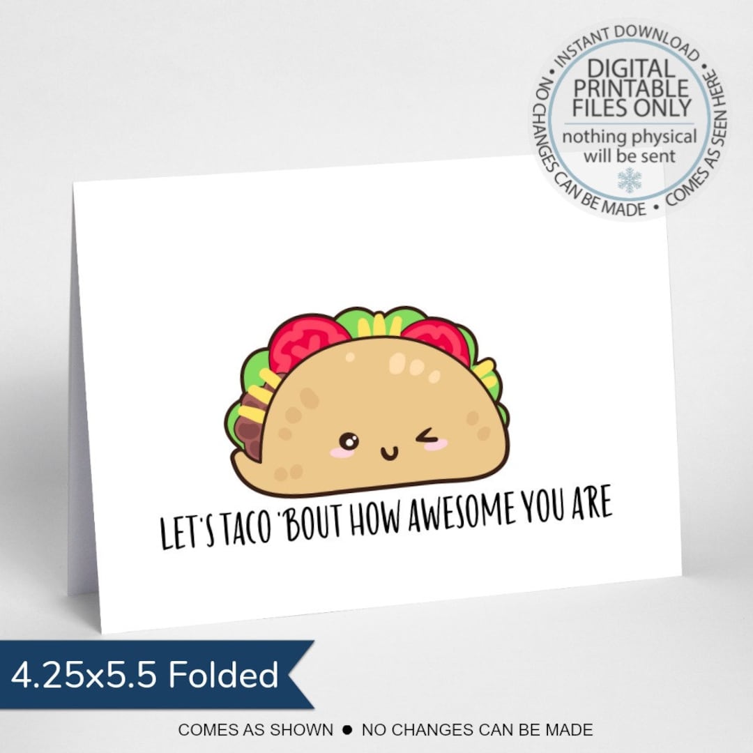 Printable Let's TACO Bout How Awesome You Are, Funny Card, Taco ...