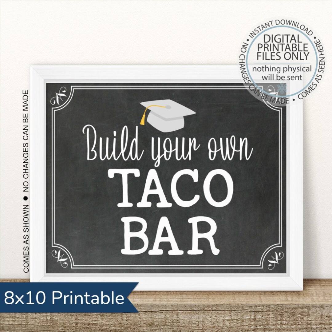 Graduation Party Taco Bar Sign, Open House Sign, Graduation Party, All ...