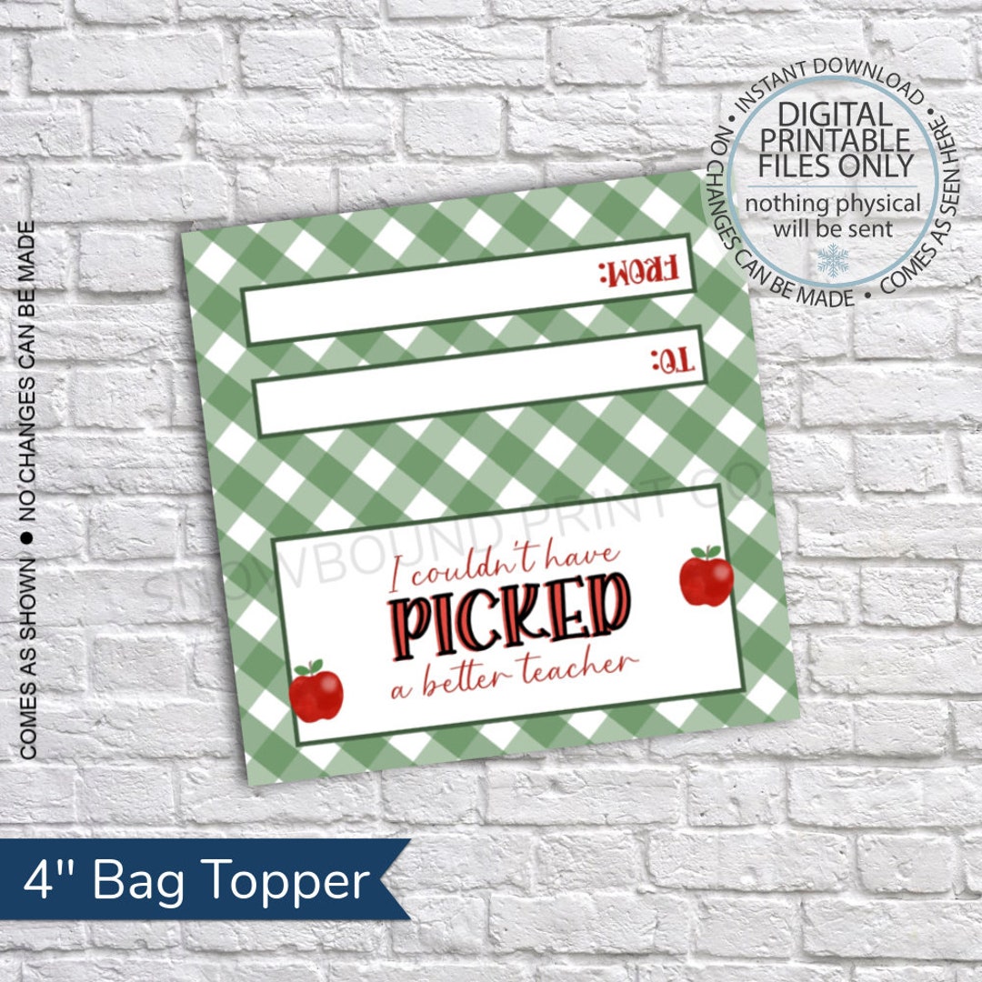 Printable Treat Bag Toppers - 4 Inch - Couldn't Have Picked a Better ...