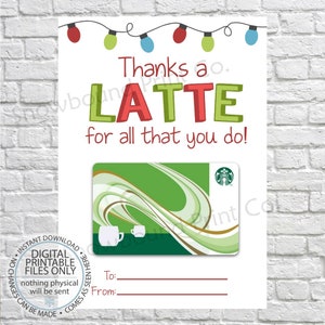 Printable Thanks a Latte for All You Do, Christmas Gift Card Holder ...