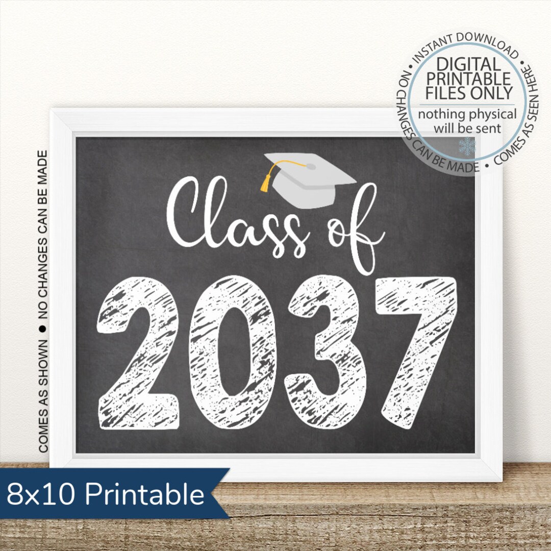 Printable Class of 2037 Graduation Sign, Senior Pictures Photo Prop ...