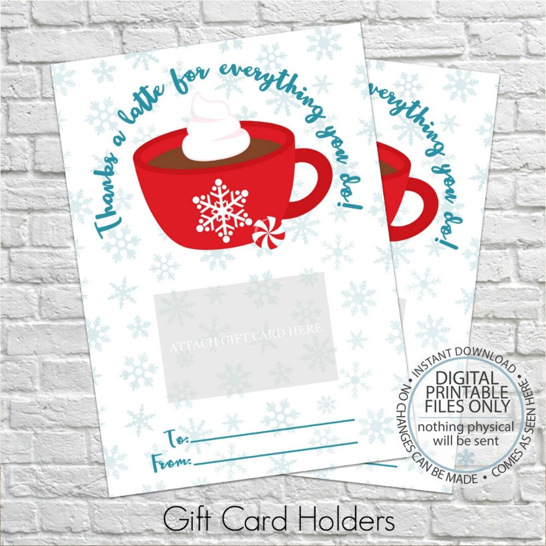 Printable Thanks a Latte for All You Do, Christmas Gift Card Holder ...