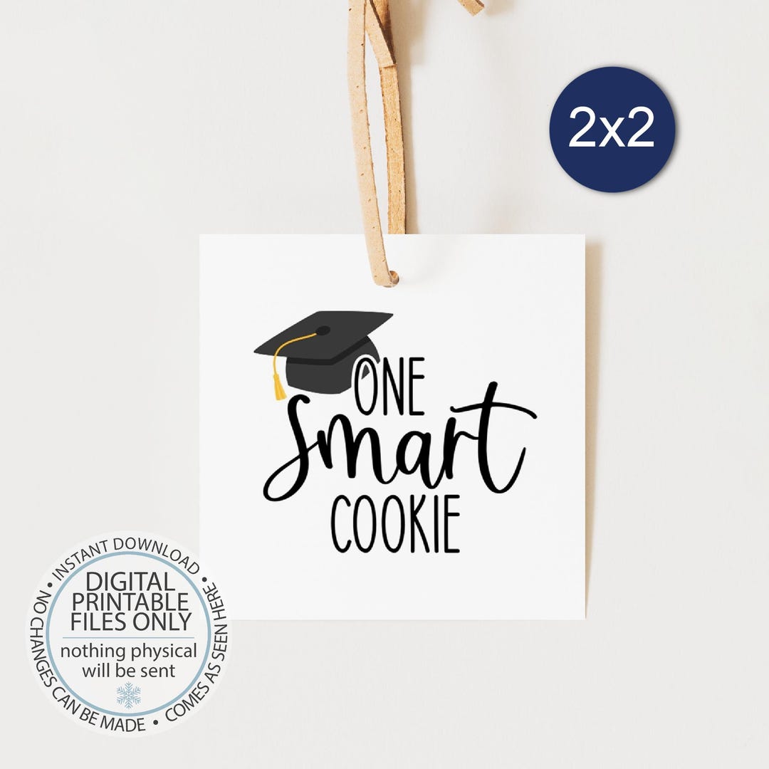 Printable Graduation Gift Tags, One Smart Cookie, High School ...