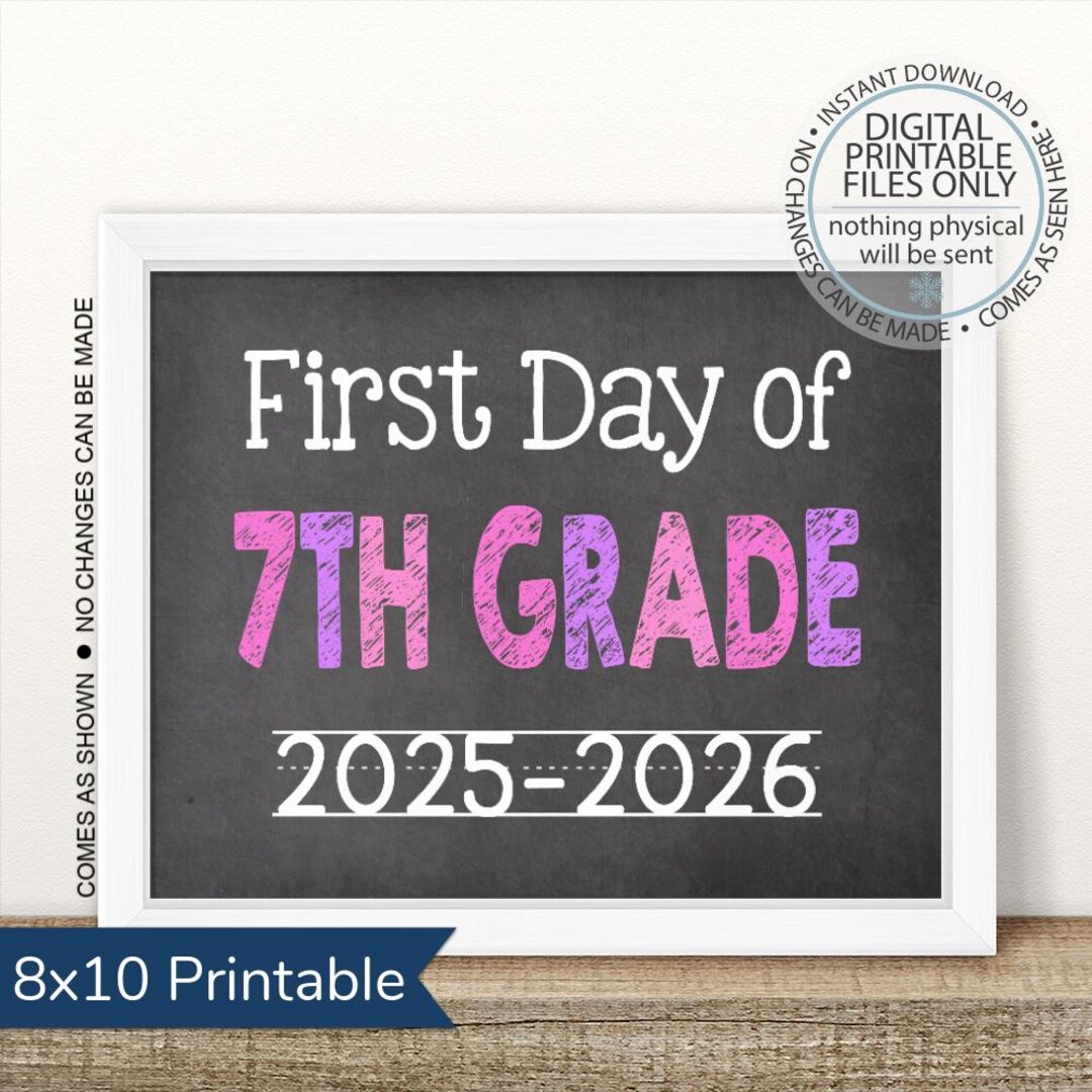 Printable First Day of Seventh Grade 2025-2026, First Day of School ...
