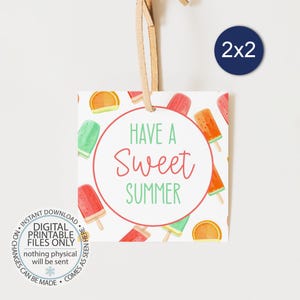 Printable Have a Sweet Summer Tag, End of School Year Tag, End of Year ...