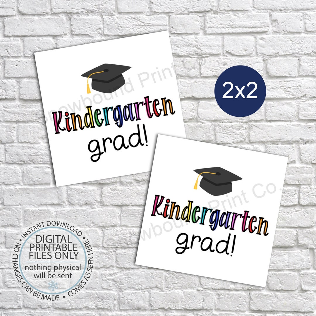 Printable Kindergarten Graduation Gift Tags, Kindergarten Grad, Party ...