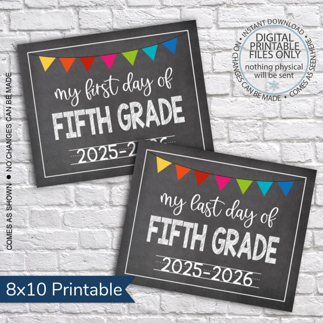 Printable First Day & Last Day of Fifth Grade 2025-2026, First Day of ...