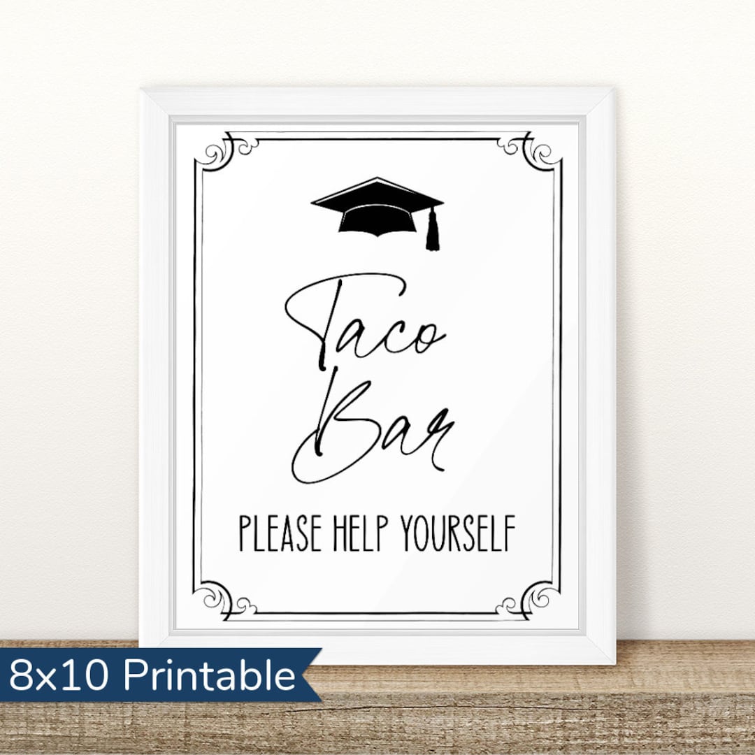 Graduation Party Taco Bar Sign, Open House Sign, Graduation Party, All ...