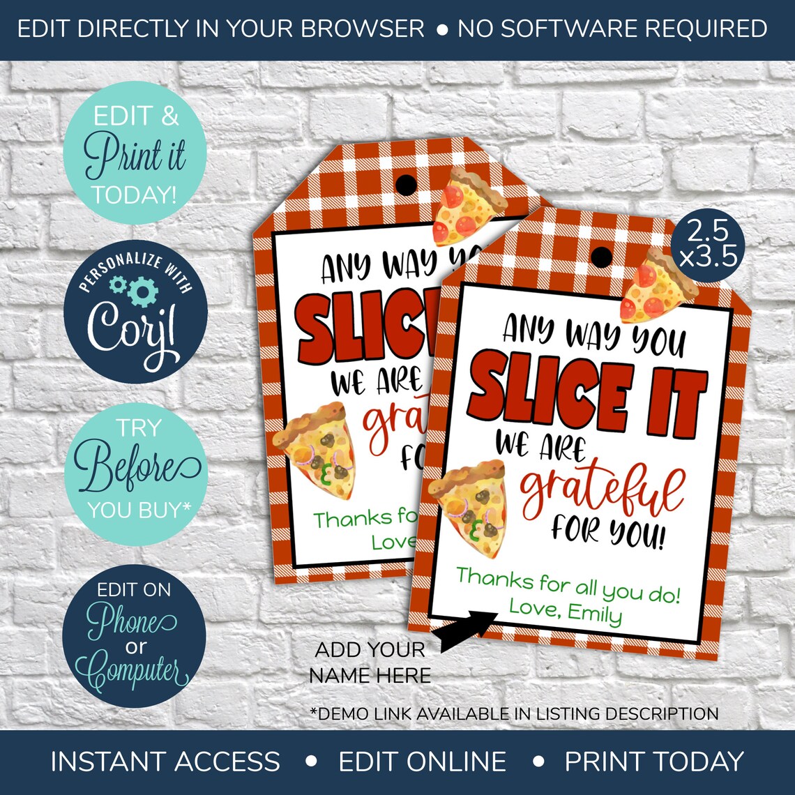 EDITABLE Pizza Gift Tag Any Way You Slice It Teacher Staff - Etsy