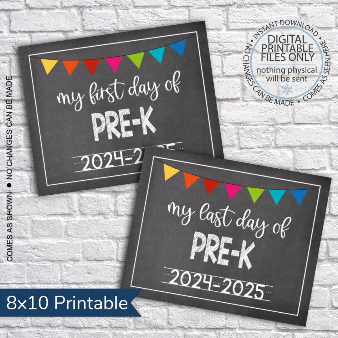 Printable First Day & Last Day of Pre-k 2024-2025, First Day of School ...