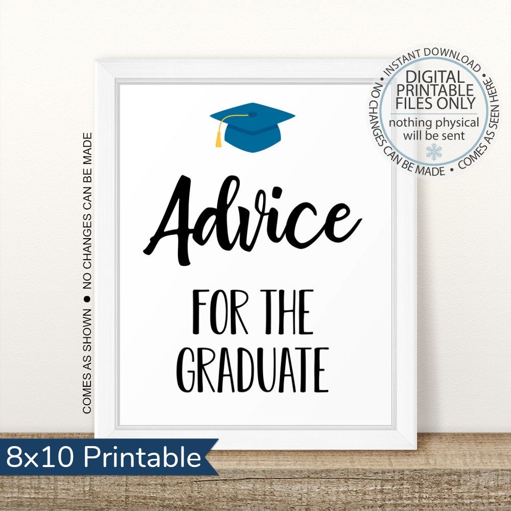 Printable Advice for the Graduate Sign, High School Graduation, College ...