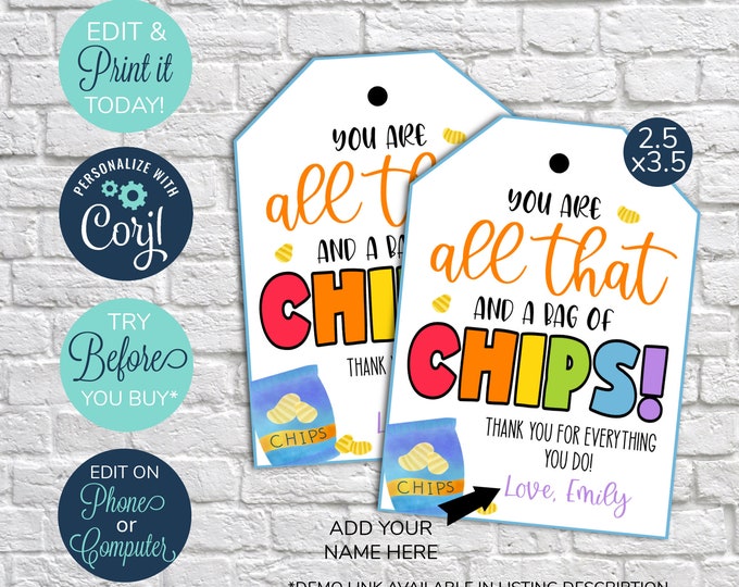 Printable/editable You Are All That and a Bag of CHIPS Gift Tag for ...