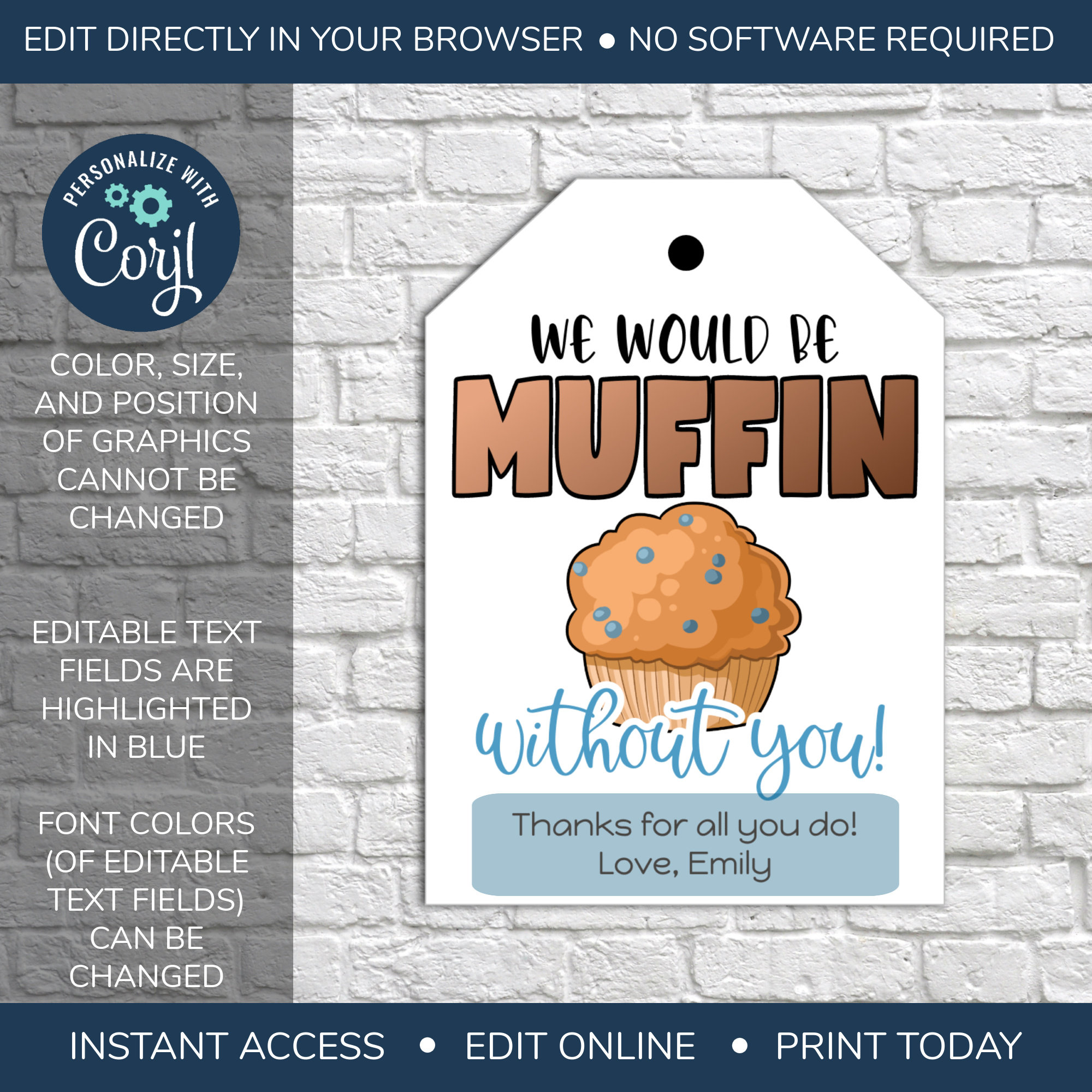 EDITABLE Muffin Appreciation Gift Tag, We Would Be Muffin Without You ...