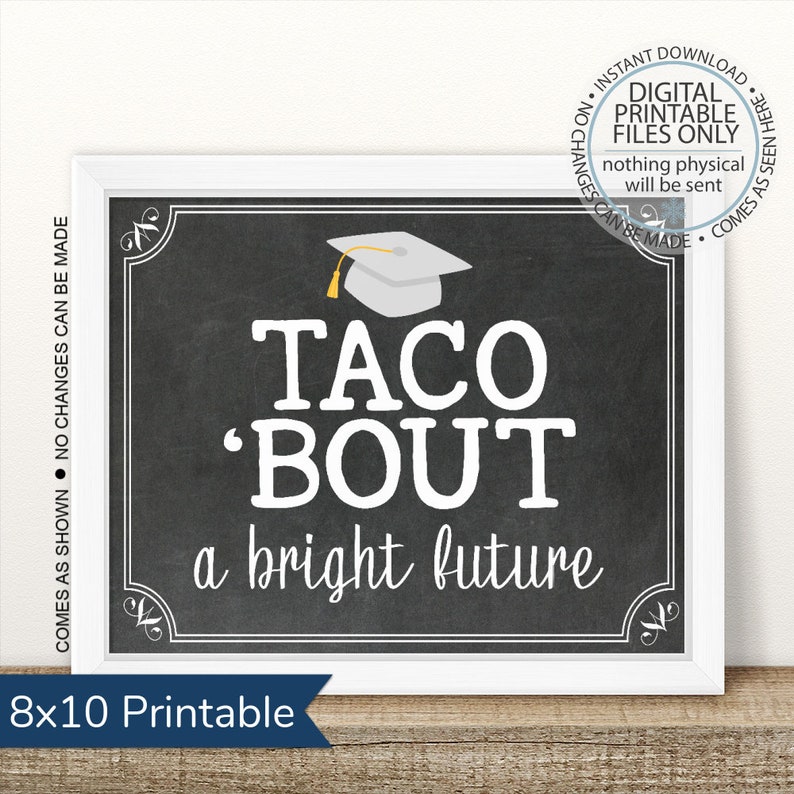 Printable Taco 'bout a Bright Future Graduation Sign | Etsy