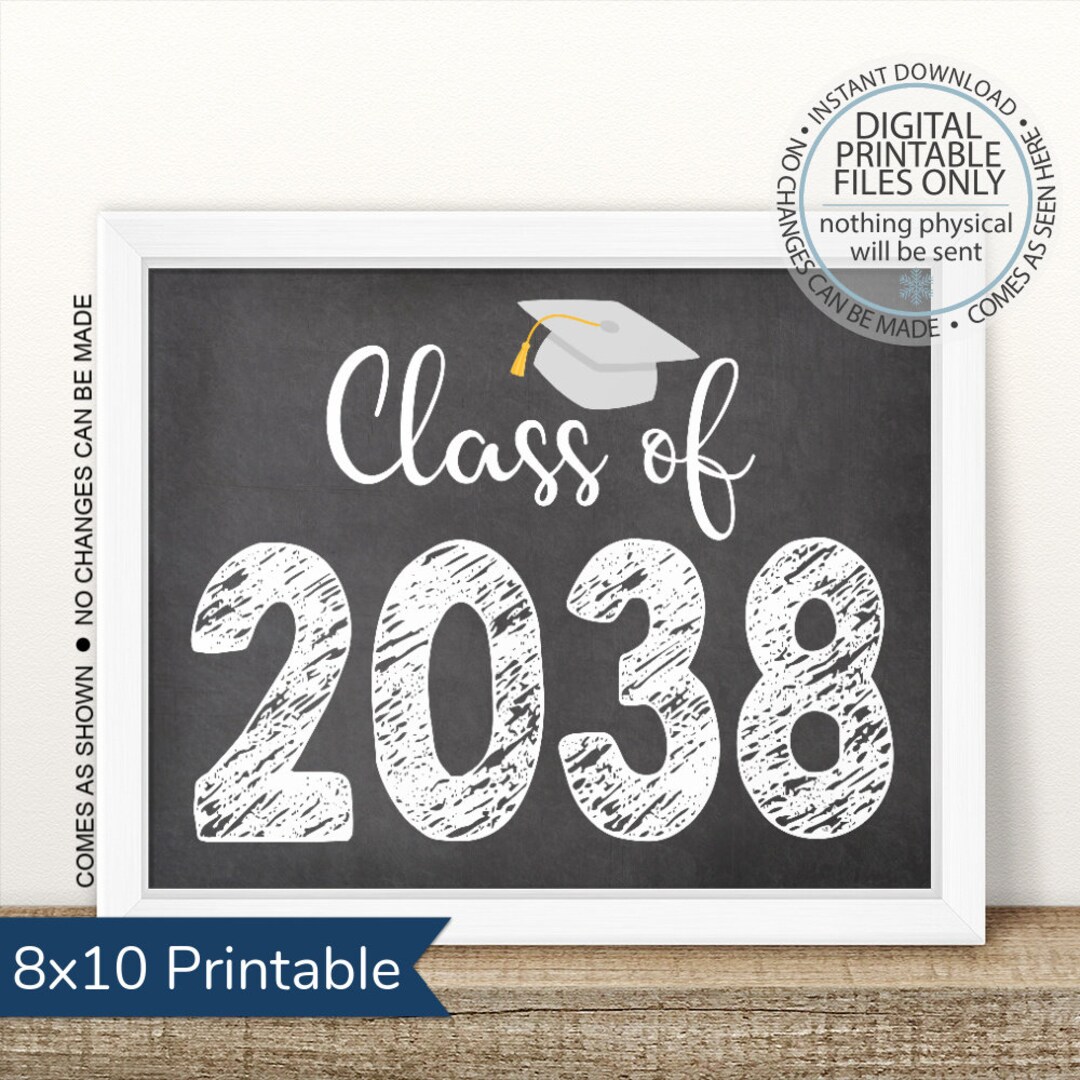Printable Class of 2038 Graduation Sign, Senior Pictures Photo Prop ...