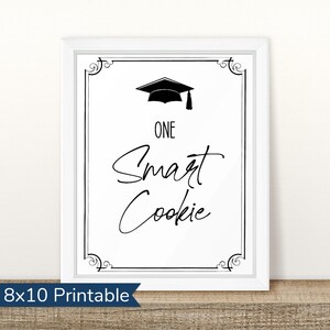 Printable One Smart Cookie Graduation Party Sign, Graduation Cookie Bar ...